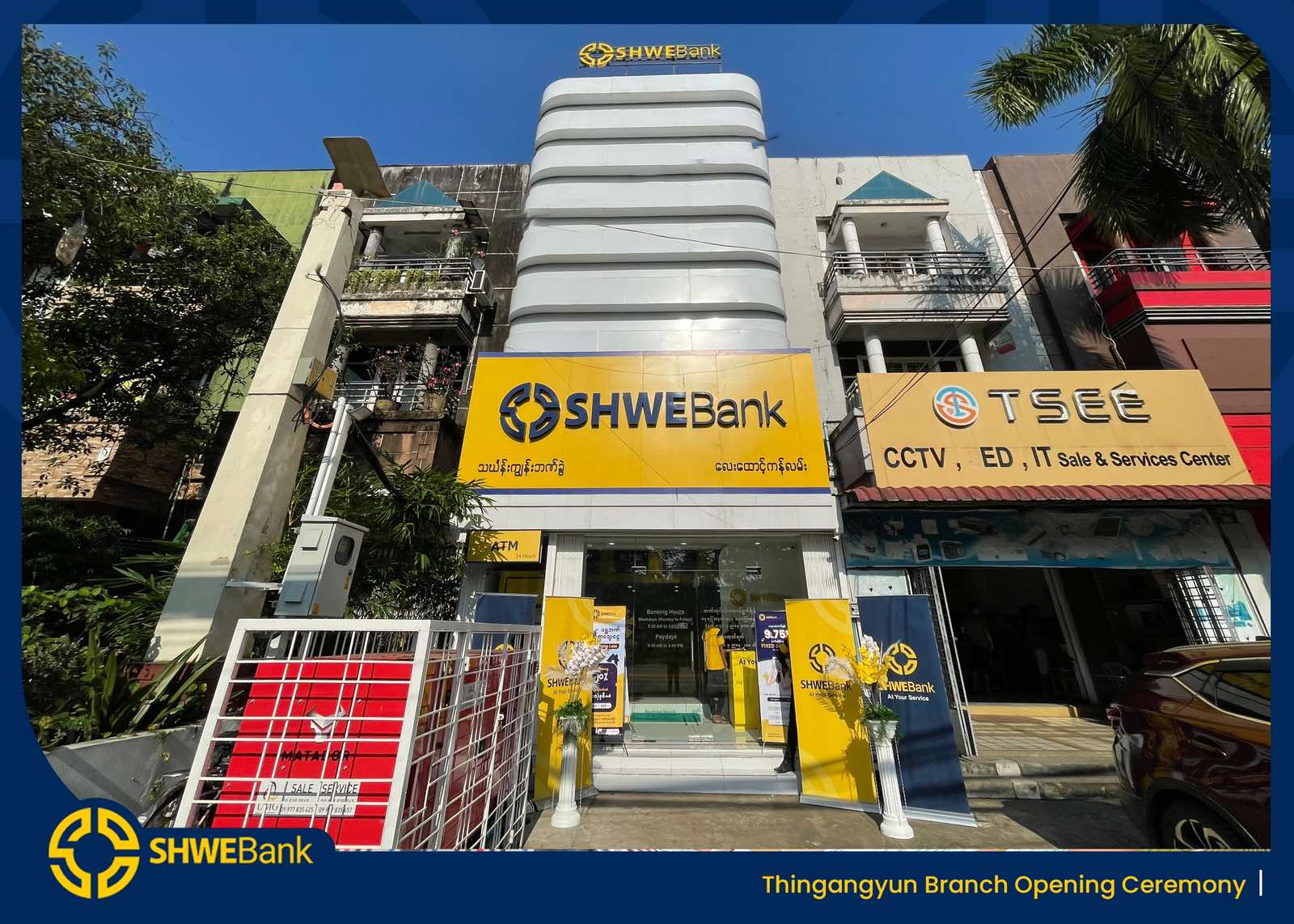 THINGANGYUN BRANCH OPENING CEREMONY - SHWE Bank
